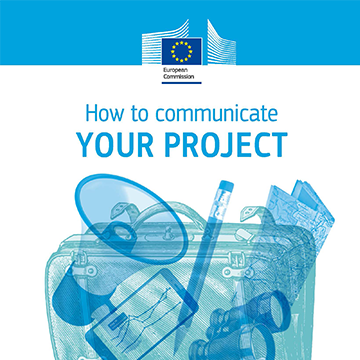 How to communicate YOUR PROJECT - Creative Europe